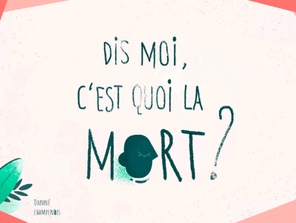 What does death mean, mummy ? | L’École de design Nantes Atlantique
